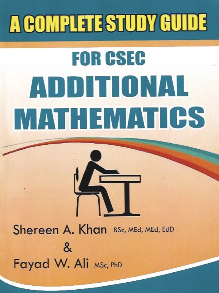 CSEC Add Maths Study Guide | PDF | Logarithm | Integral CSEC Add Maths Study Guide | PDF | Logarithm | Integral