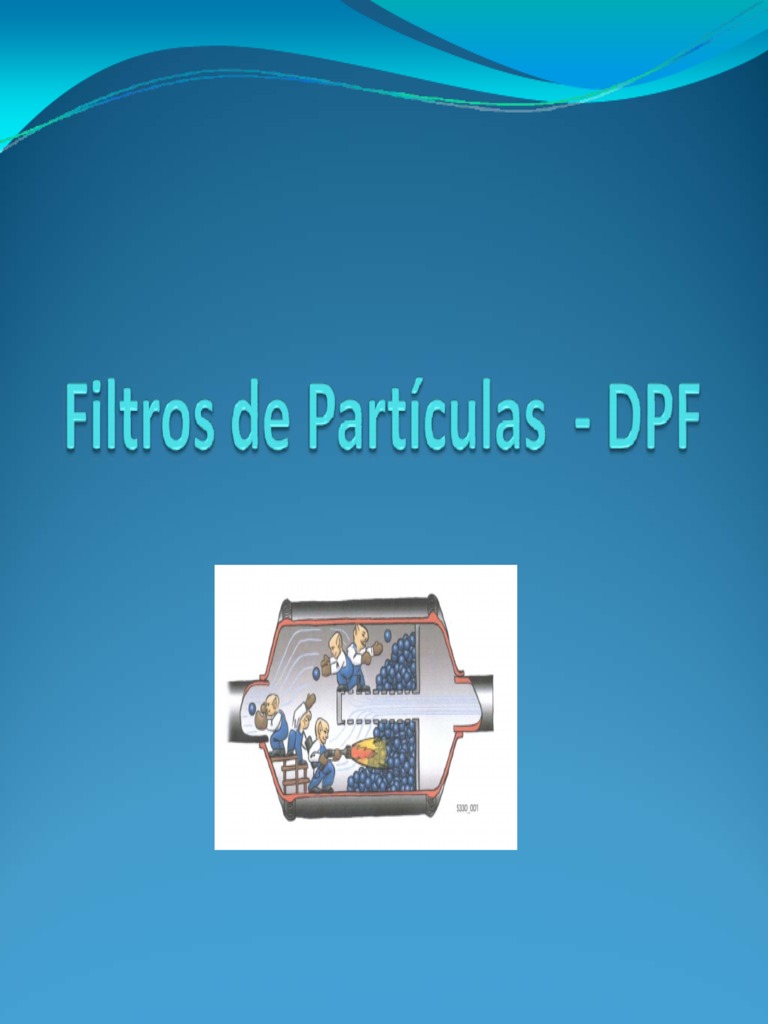 Filtros de Partículas: Tipos y Funcionamiento | PDF | Combustible ...