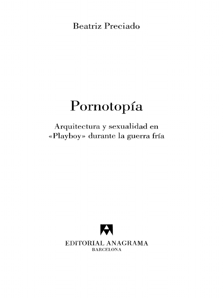 2-Preciado Pornotopia Cap 1 | PDF