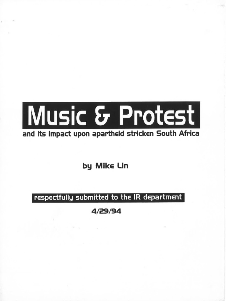 Mike Lin Thesis: Music & Protest and Its' Impact Upon Apartheid ...
