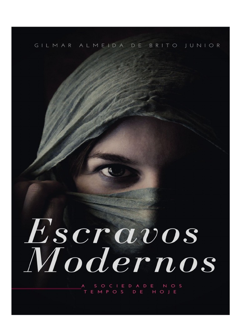 Escravos Modernos 1 | PDF | Sociologia | Escravidão