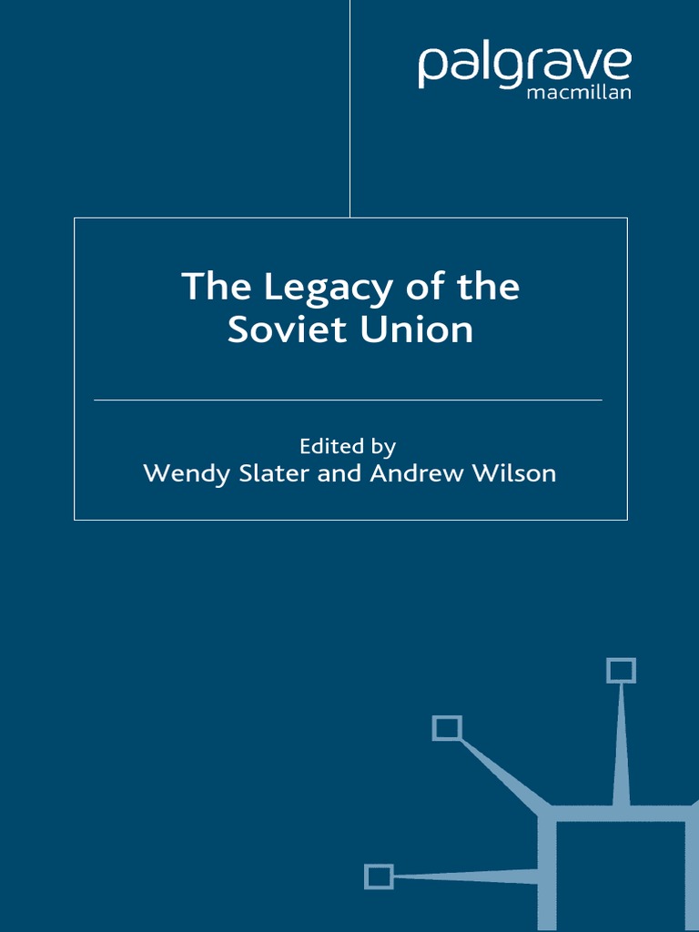 Wendy Slater, Andrew Wilson - The Legacy of The Soviet Union (2004 ...