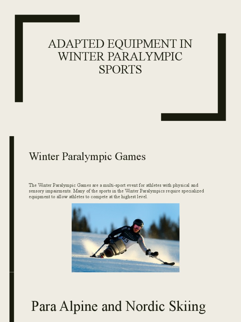 Adapted Equipment in Winter Sports | PDF | Paralympic Games | Racing