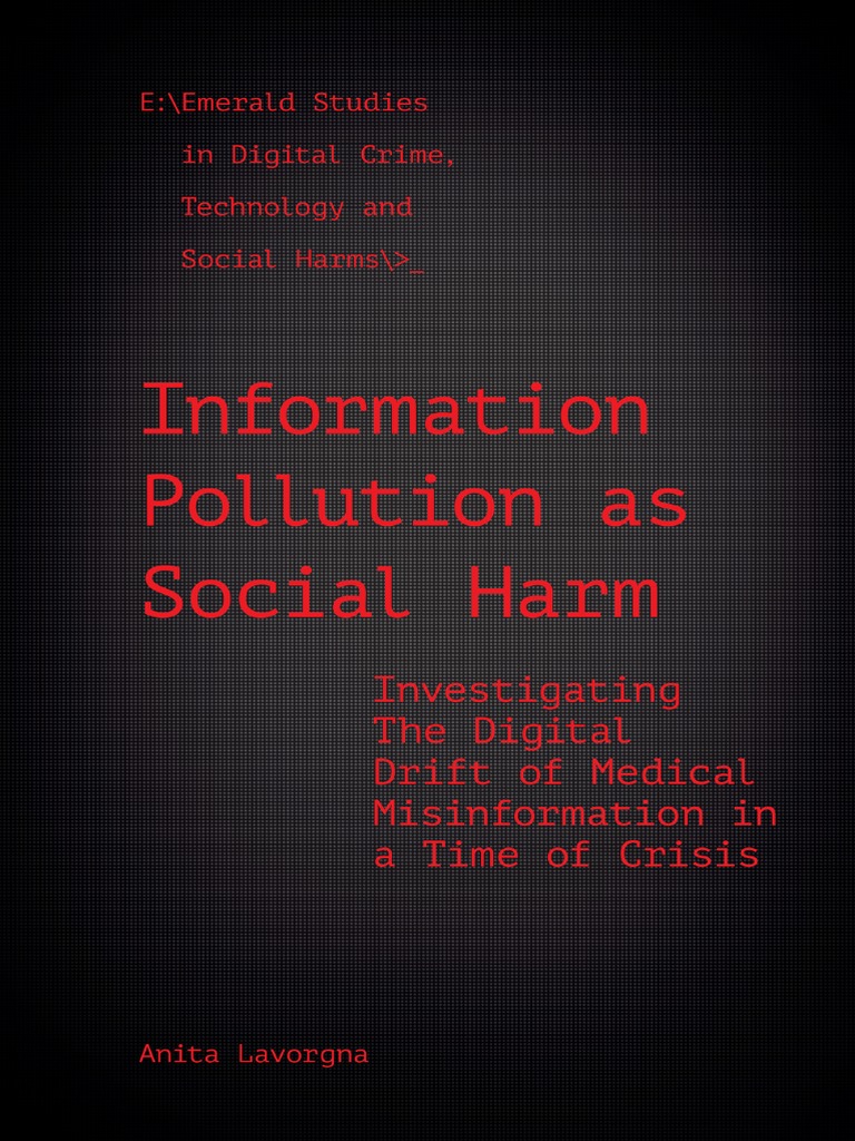 Lavorgna - Information Pollution As Social Harm | PDF | Social Media ...