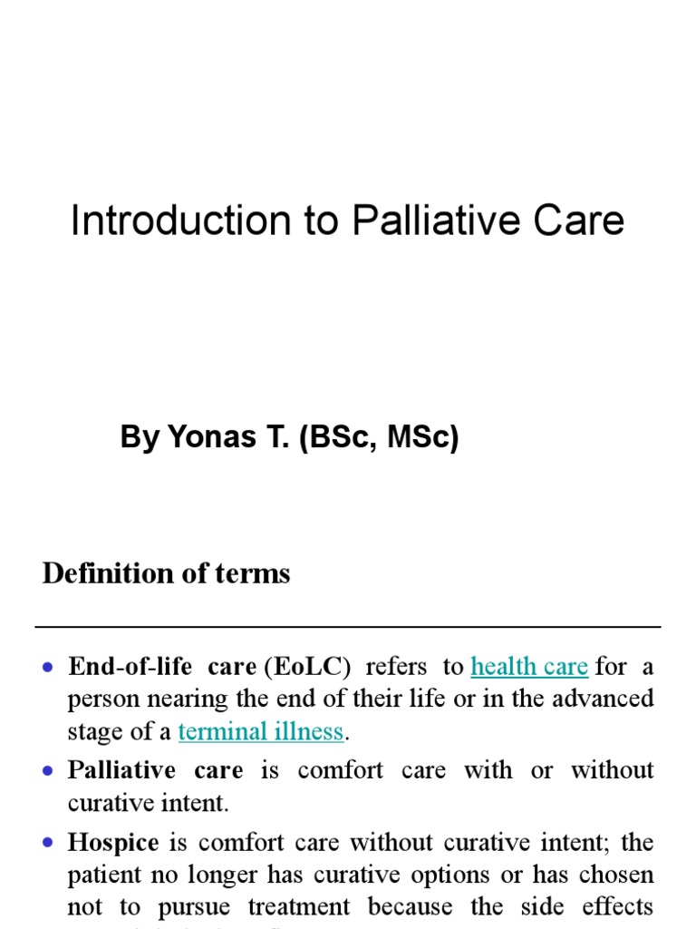 Introduction To Palliative Care: by Yonas T. (BSC, MSC) | PDF ...
