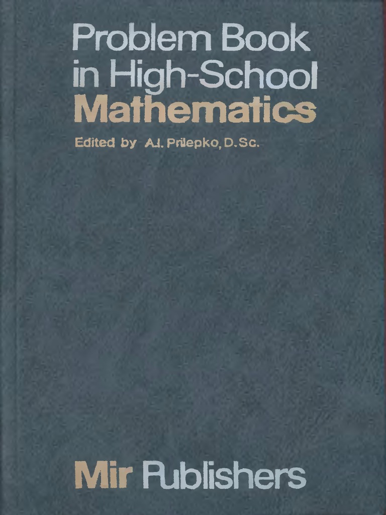 A. I. Prilepko Problem Book in High School Mathematics Mir Publishers ...