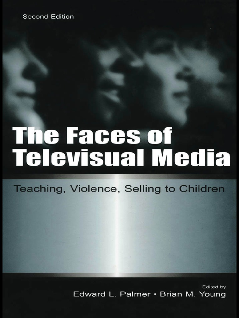 The Faces of Televisual Media | PDF | Learning | Media (Communication)