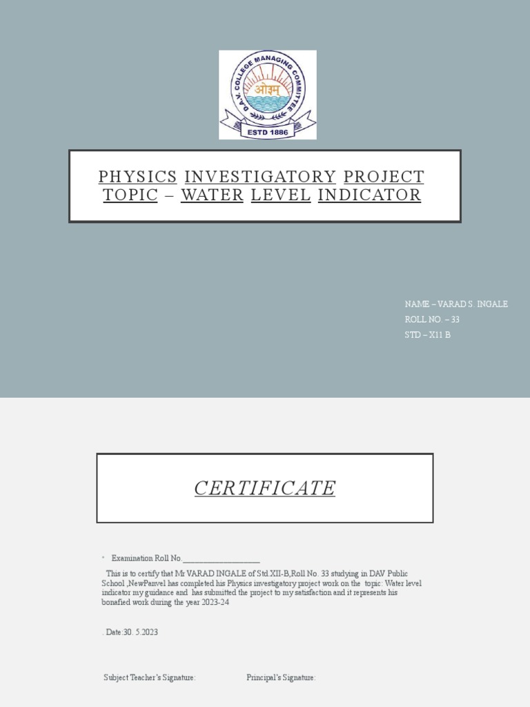 Physics Investigatory Project Topic - Water Level Indicator: Name - Varad S. Ingale Roll No ...