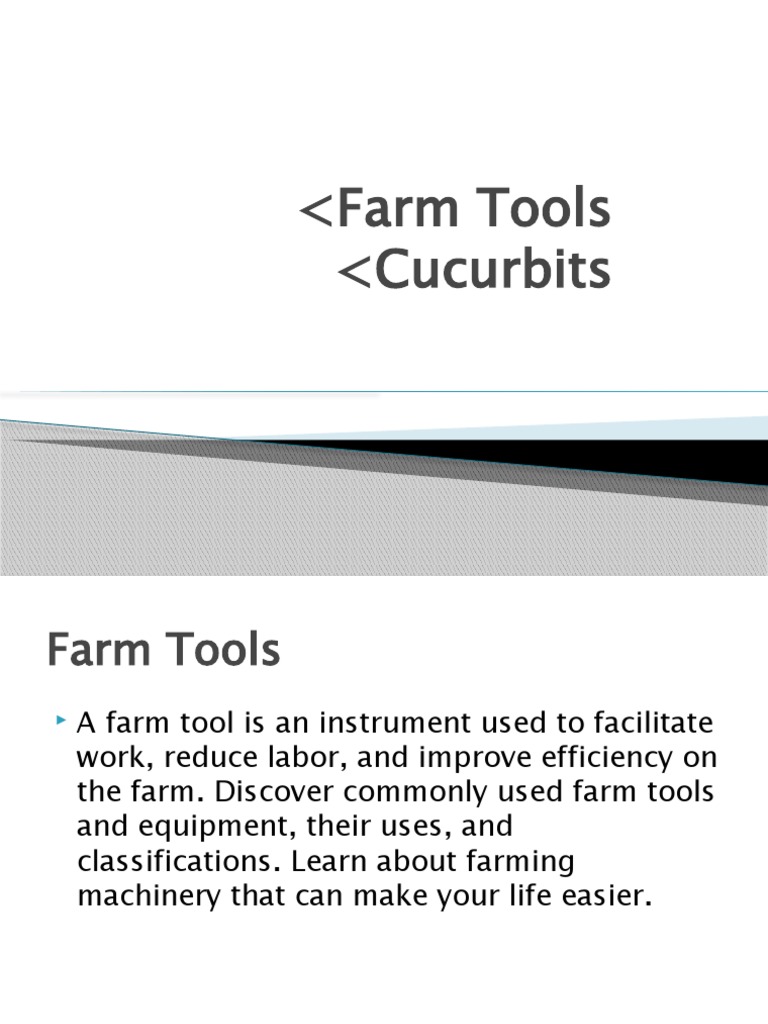 Farm Tools- Cucurbits Vegetables Group 3 | PDF