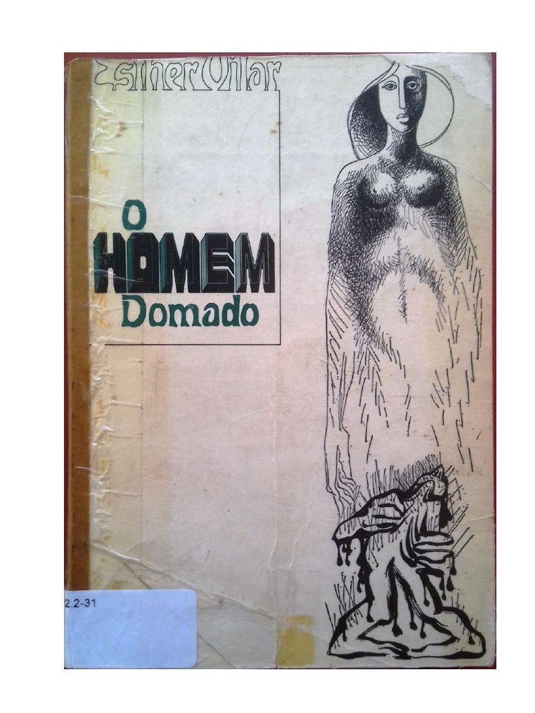 O Homem Domado - Esther Vilar - 1971 - Editora Nórdica | PDF