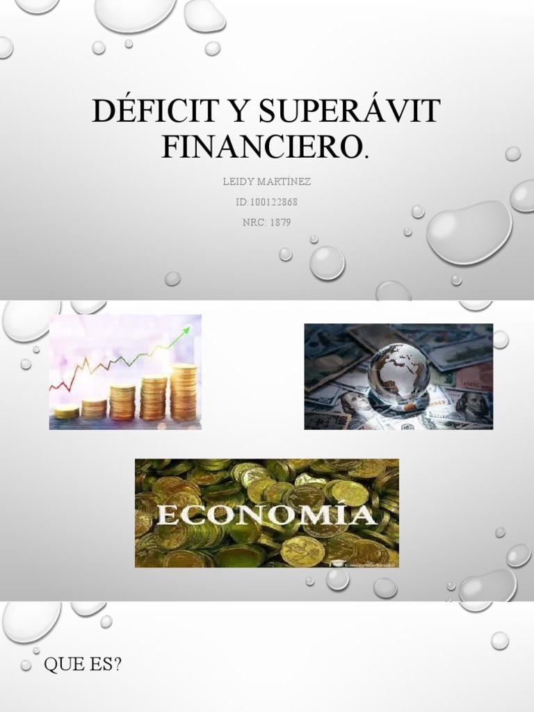 Diferencias entre Déficit y Superávit | PDF | Exportaciones | Inversiones