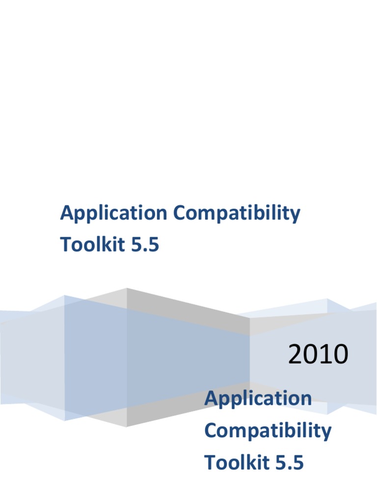 Application Compatibility Toolkit 5.5 | PDF | Windows Registry ...