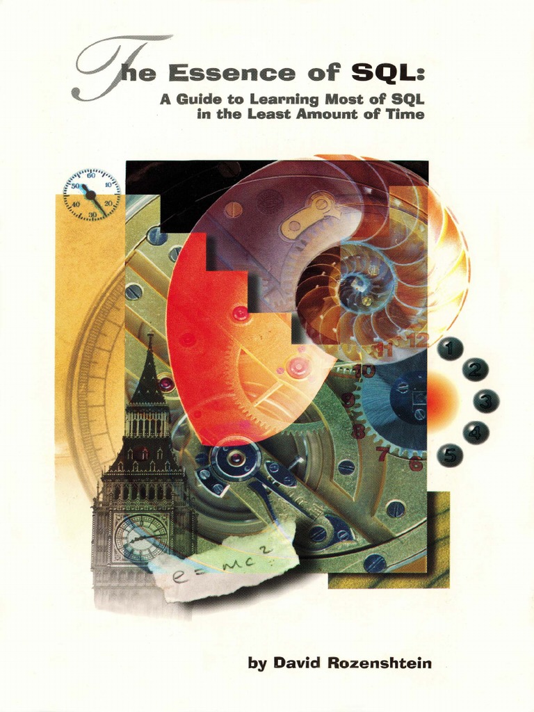 Rozenshtein, David - Bondur, Tom (Editor) - Essence of SQL - A Guide To ...