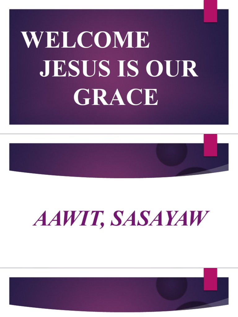 Welcome Jesus Is Our Grace | PDF