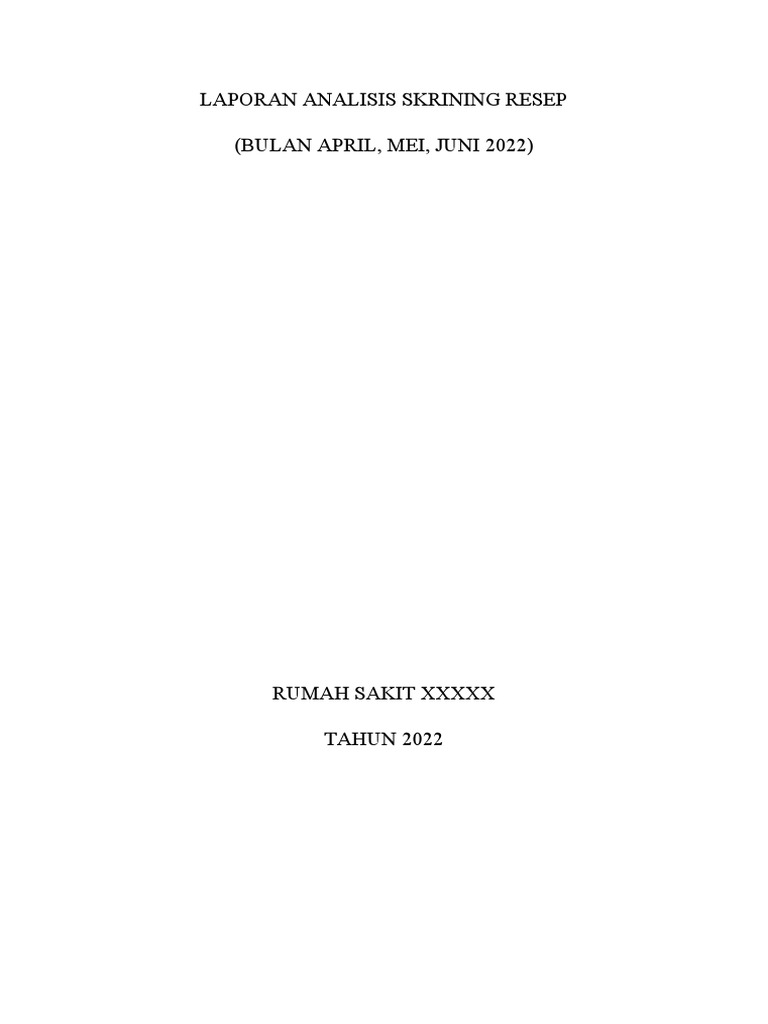 LAPORAN ANALISIS SKRINING RESEP April 2022 | PDF LAPORAN ANALISIS SKRINING RESEP April 2022 | PDF