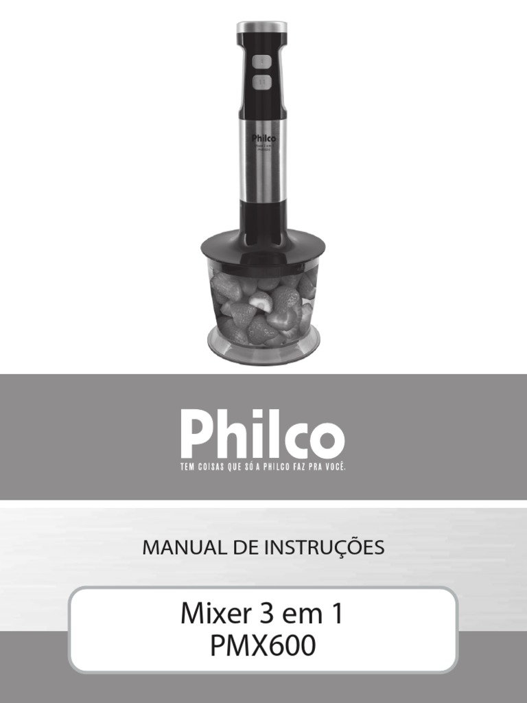 Philco - MANUAL MIXER 3 EM 1 PMX600 | PDF