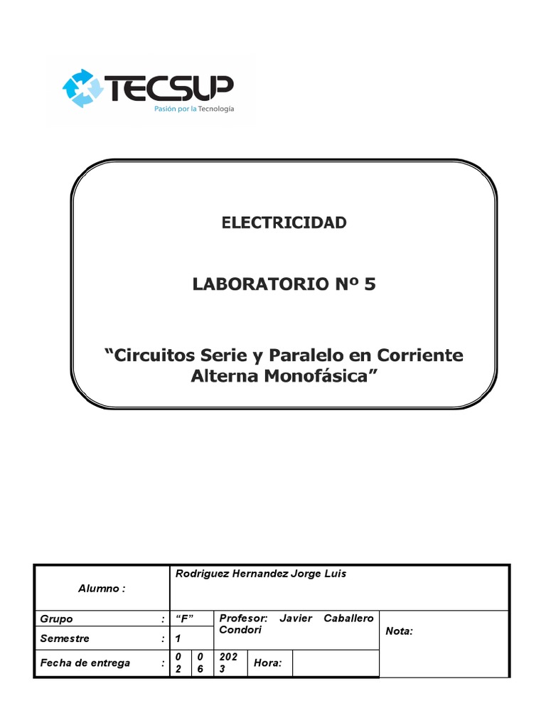 Lab05 Circuitos en AC Serie Paralelo 2023-1 RodriguezHernandez | PDF | Inductor | Corriente ...