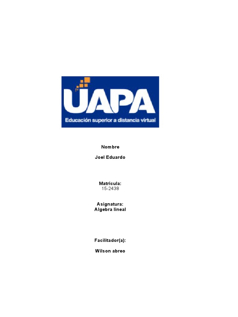 Tarea 1. Algebra Lineal. UAPA | PDF Tarea 1. Algebra Lineal. UAPA | PDF