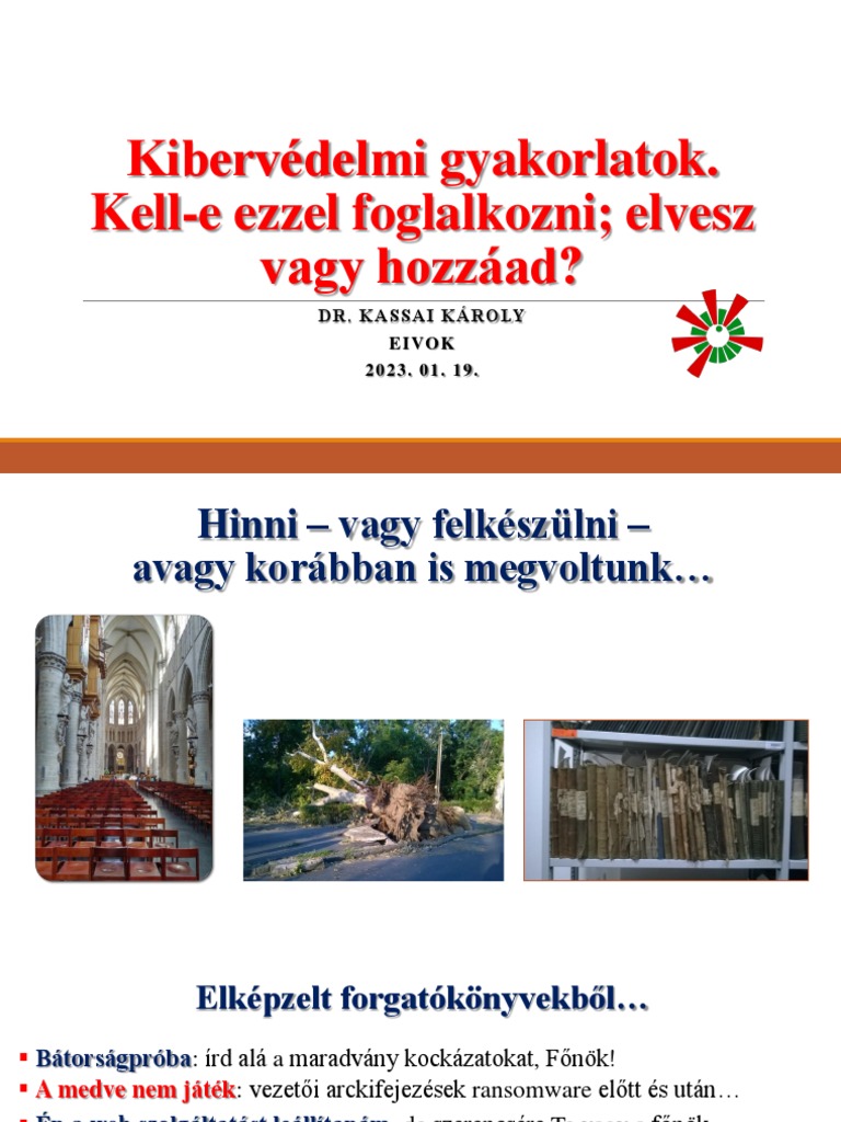 Dr. Kassai Károly-Kibervédelmi Gyakorlatok. Kell-E Ezzel Foglalkozni ...