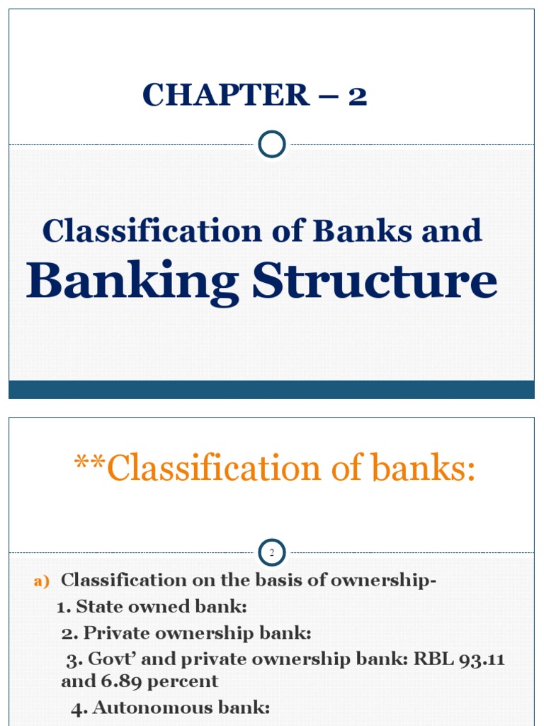 CH 02 Classification of Banks and Banking Structure | PDF | Banks | Market Liquidity