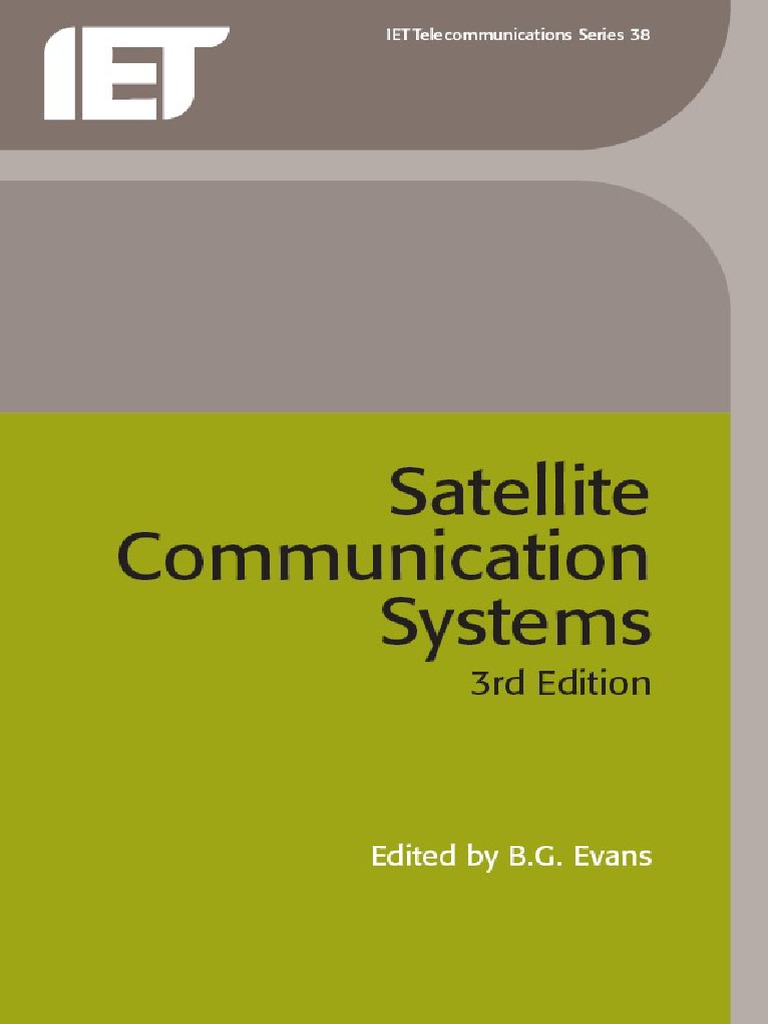 (IET Telecommunications 38) B.G. Evans - Satellite Communication Systems-Institution of ...