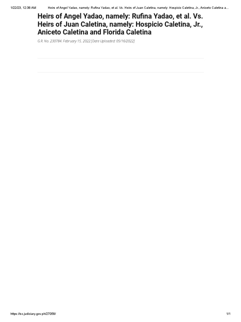 Heirs of Angel Yadao, Namely: Ru Na Yadao, Et Al. vs. Heirs of Juan Caletina, Namely: Hospicio ...