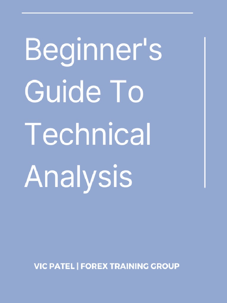 Beginners Guide To Technical Analysis | PDF | Technical Analysis | Market Trend