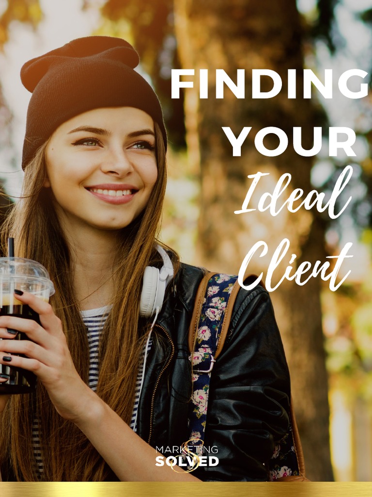 Find Your Ideal Clients | PDF Find Your Ideal Clients | PDF