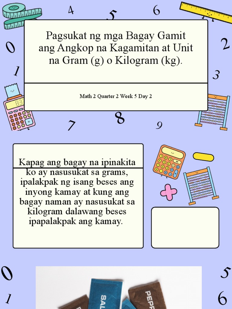 Pagsukat NG Mga Bagay Gamit Ang Angkop Na Kagamitan at Unit Na Gram (G ...