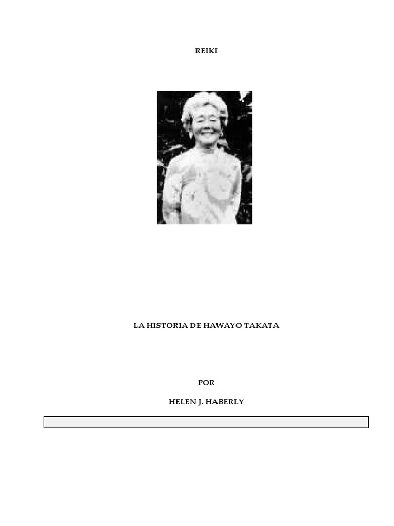 Haberly Helen J - Reiki - La Historia de Hawayo Takata | PDF | Reiki ...