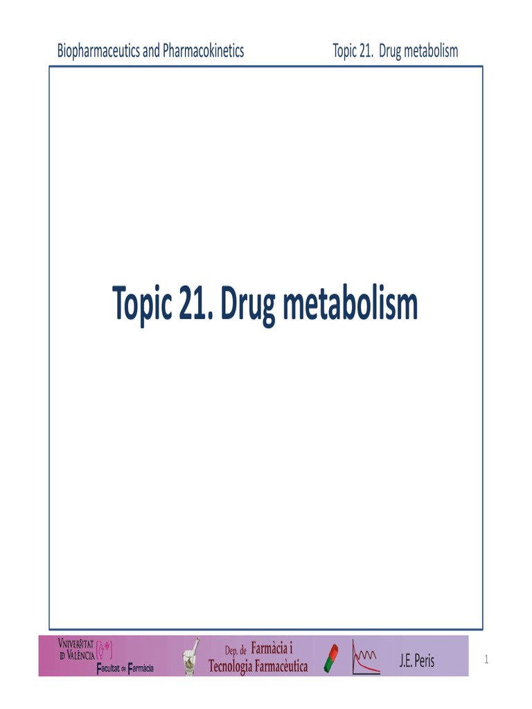 Topic 21 Drug Metabolism | PDF | Drug Metabolism | Cytochrome P450