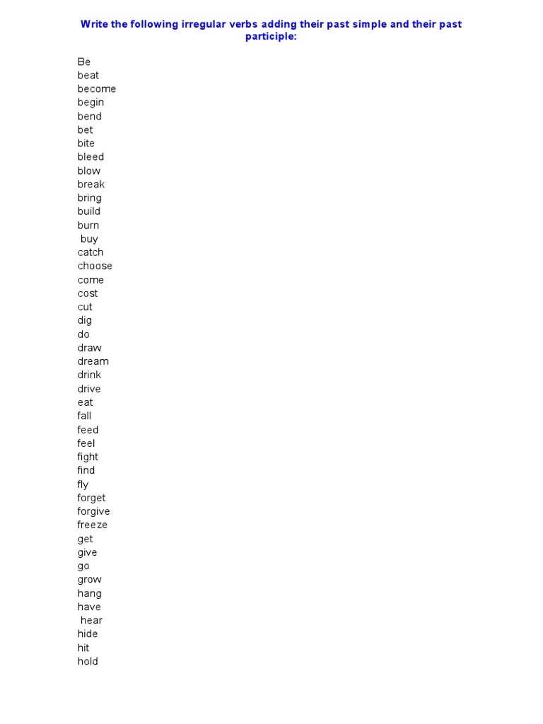 Write The Following Irregular Verbs Adding Their Past Simple and Their ...
