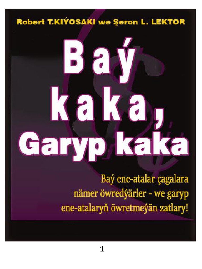 Baý Kaka Garyp Kaka - Robert Kiýosaki PDF | PDF