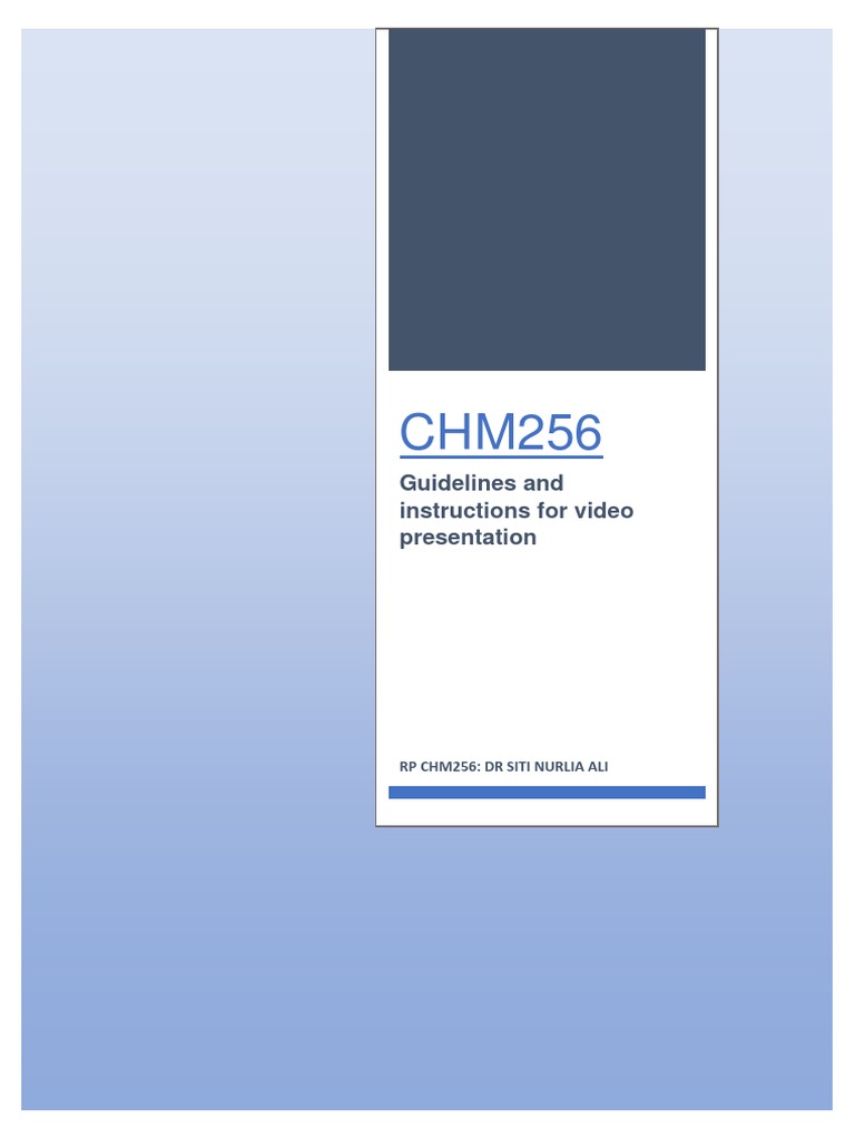 Guidelines and Instructions For Video Presentation: RP Chm256: DR Siti Nurlia Ali | PDF