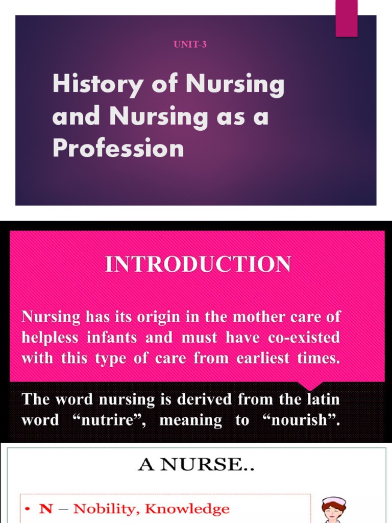 History of Nursing and Nursing As A Profession: UNIT-3 | PDF