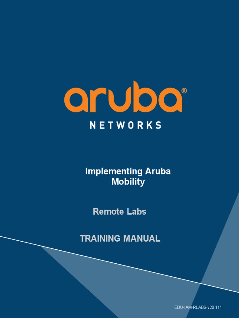 Implementing Aruba Mobility Lab Guide With Covers Rev 20.111 | PDF ...