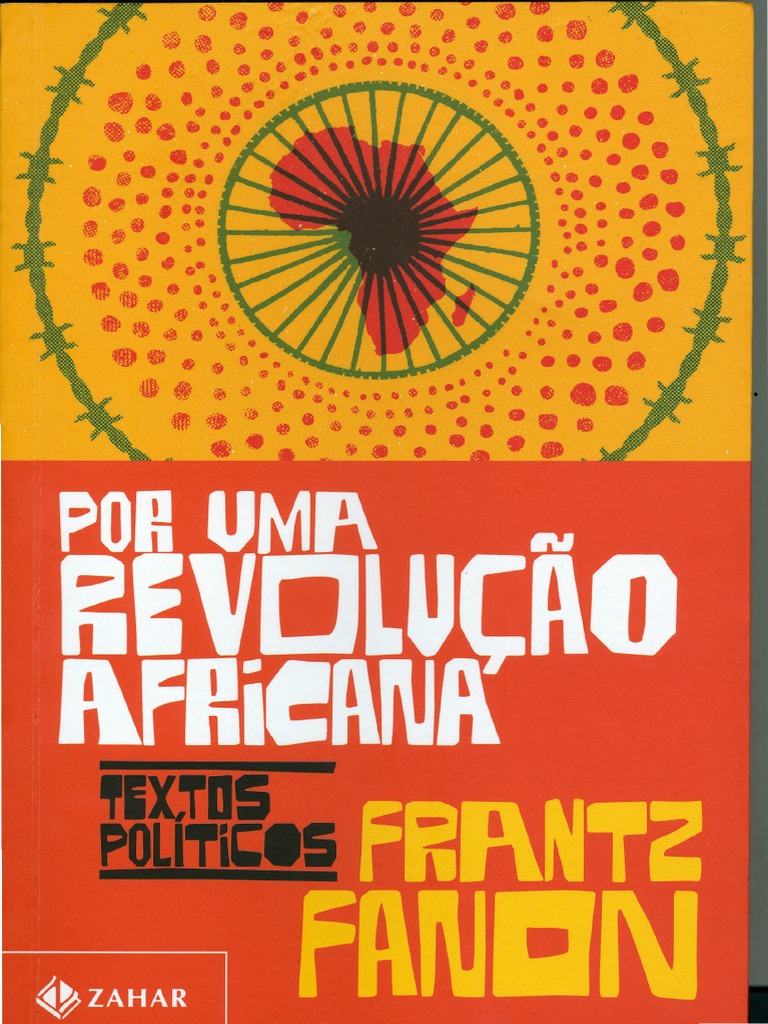 FANON, Frantz. em Defesa Da Revolução Africana | PDF | Frantz Fanon ...