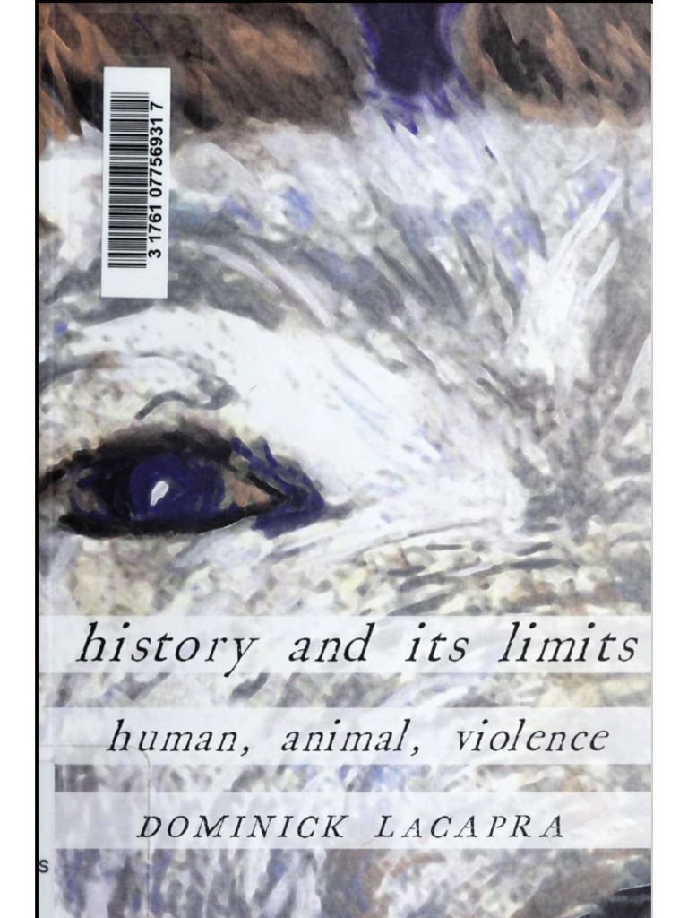 Dominick LaCapra - History and Its Limits_ Human, animal, violence | PDF