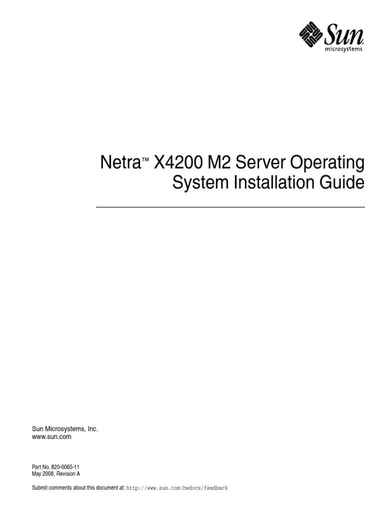 Netra X4200 M2 Server Operating System Installation Guide: Sun ...