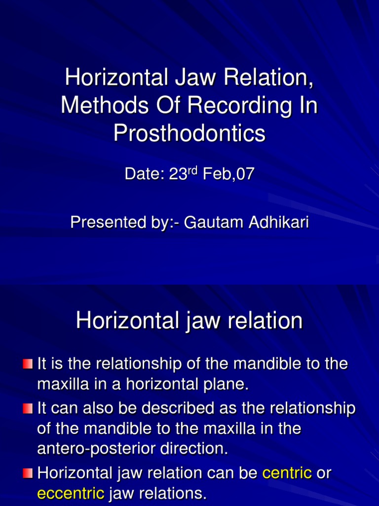 Horizontal Jaw Relation, Method of Recording And | Dentures | Dentistry Branches