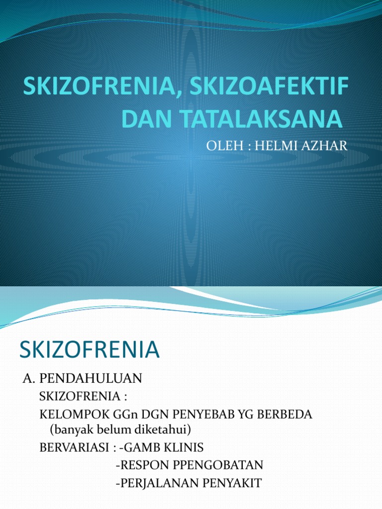 Skizofrenia, Skizoafektif Dan Tatalaksana | PDF