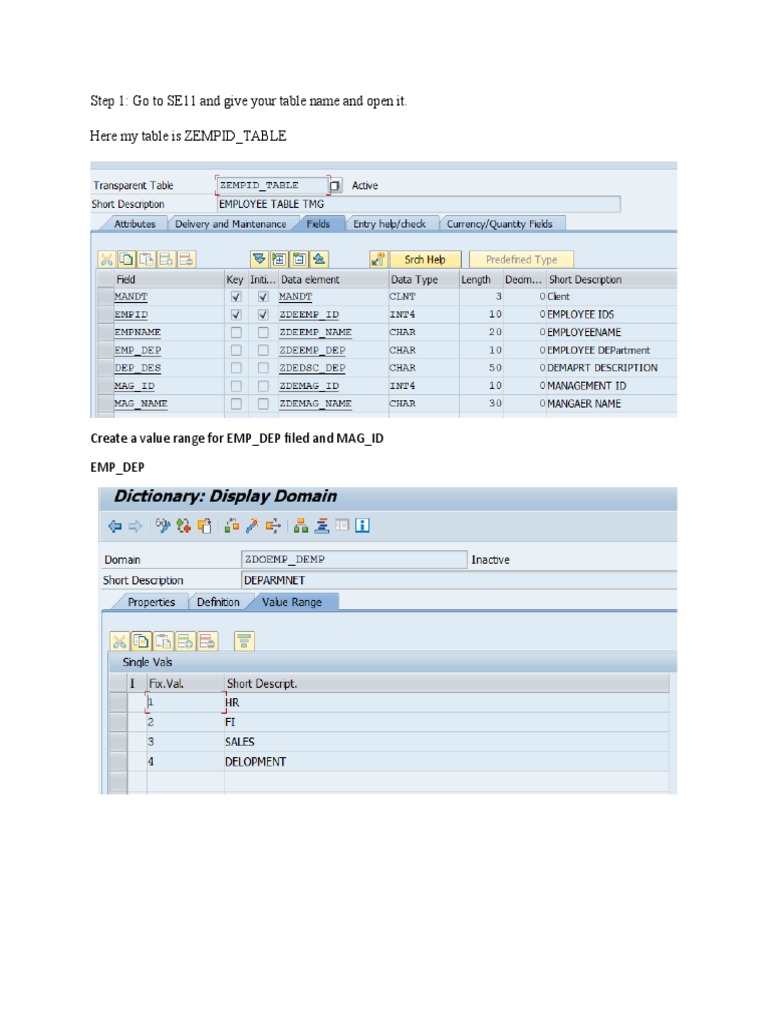 Step 1: Go To SE11 and Give Your Table Name and Open It. Here My Table ...