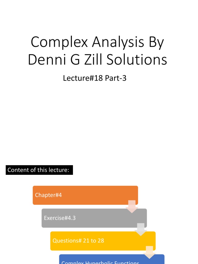 Lecture#18 Part-3 Complex Analysis by Denni G Zill Solutions | PDF