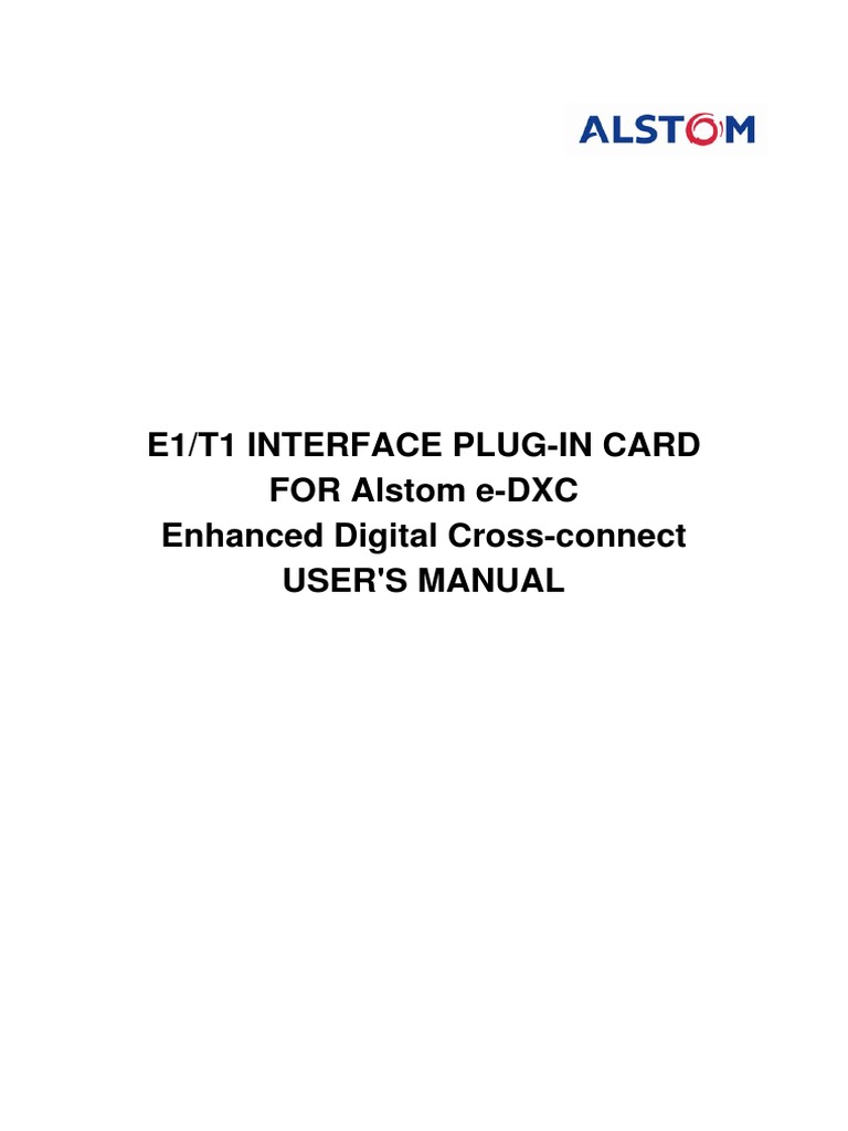 E1t1 Interface Plug In Card For Alstom E Dxc Enhanced Digital Cross Connect Users Manual Pdf 