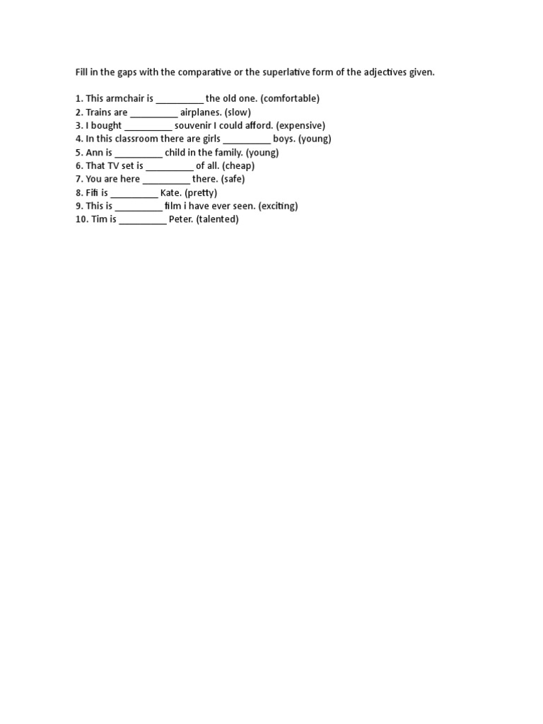 Fill in The Gaps With The Comparative or The Superlative Form of The ...