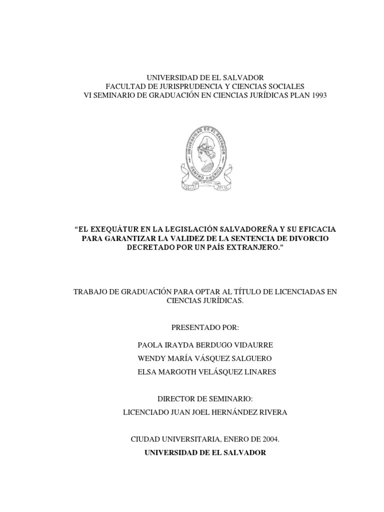 El Exequátur en La Legislación Salvadoreña y Su Eficacia para ... El Exequátur en La Legislación Salvadoreña y Su Eficacia para ...