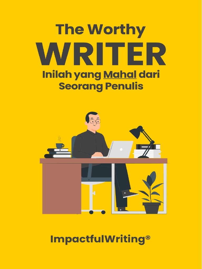 The Worthy Writer (Update 2022) | PDF | Pengembangan Diri