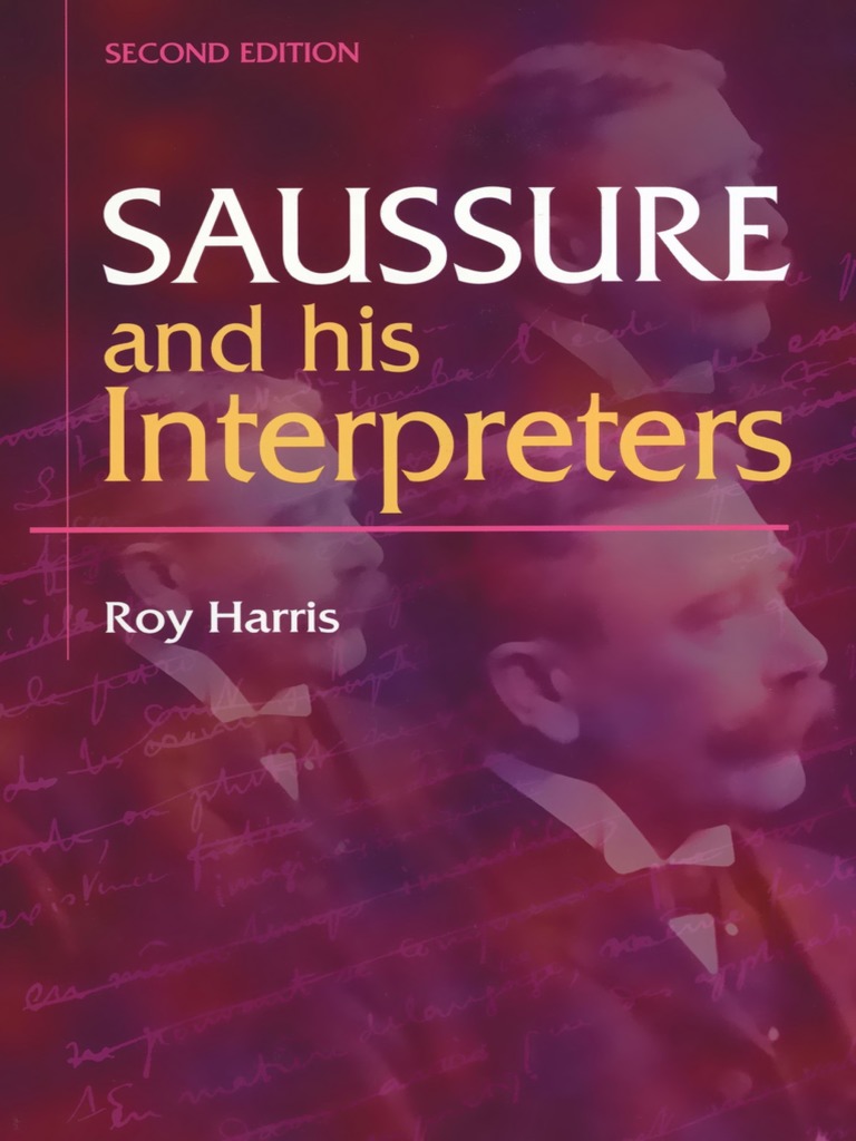 Roy Harris Saussure and His Interpreters 2nd Edition 1 | PDF