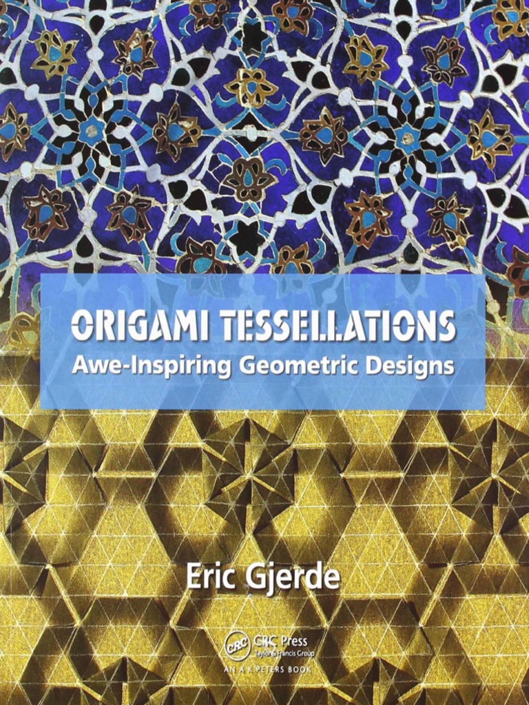 Origami Tessellations (Eric Gjerde) (2009) | PDF