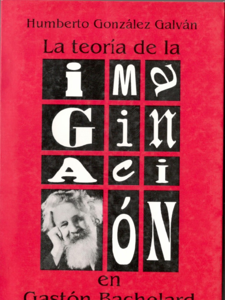 La Teoría de La Imaginación en Gaston Bachelard | PDF